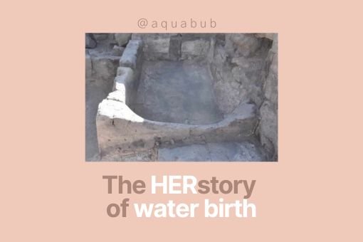 The HERstory of water birth – Aquabub